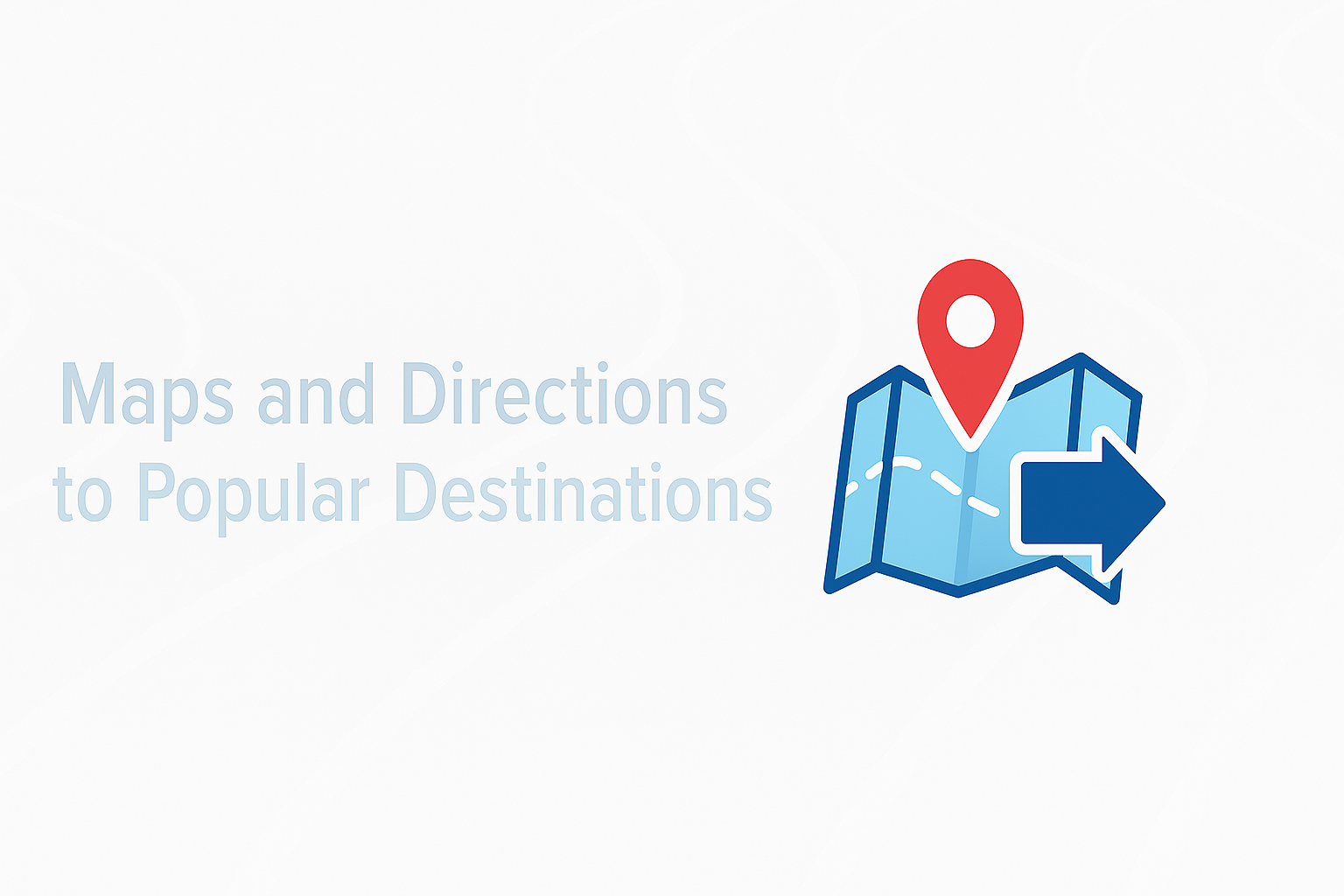 Maps and Directions to Popular Destinations - I4Express.com